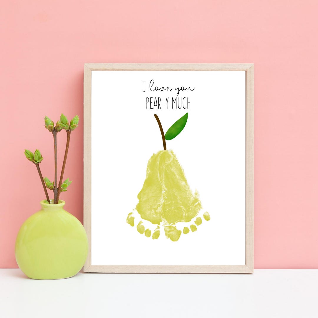 I Love You Peary Much Footprint Art, Pun Pear Fruit Infant Footprint ...
