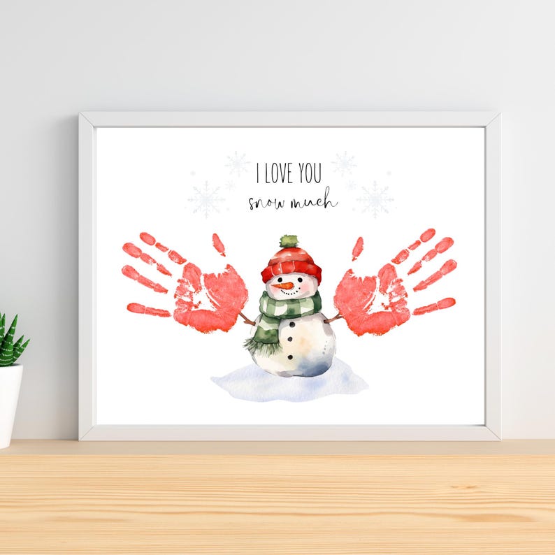 I Love You Snow Much Snowman Handprint Craft DIY, Preschool Toddler ...