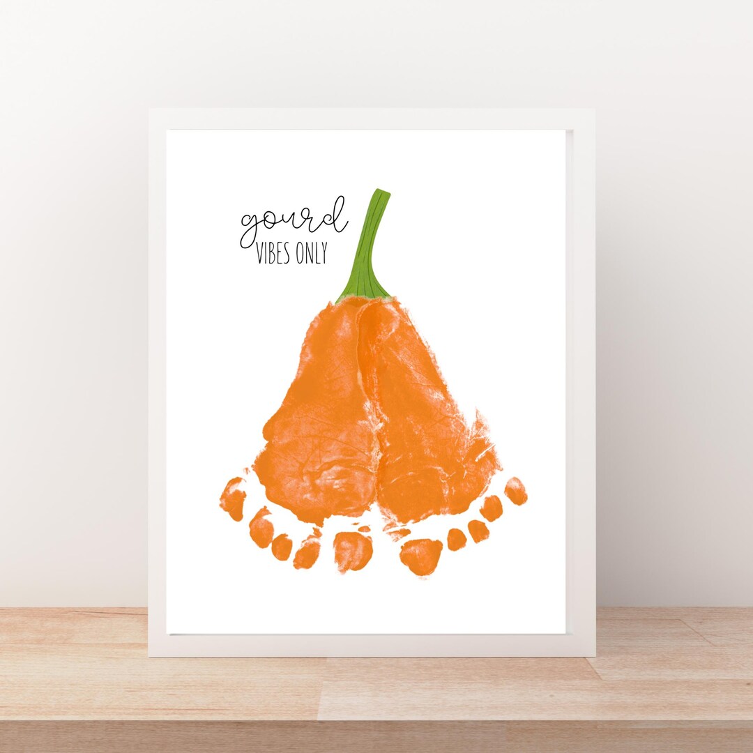 Gourd Vibes Only Footprint Art Craft DIY, Fall Pumpkin Handprint Craft ...