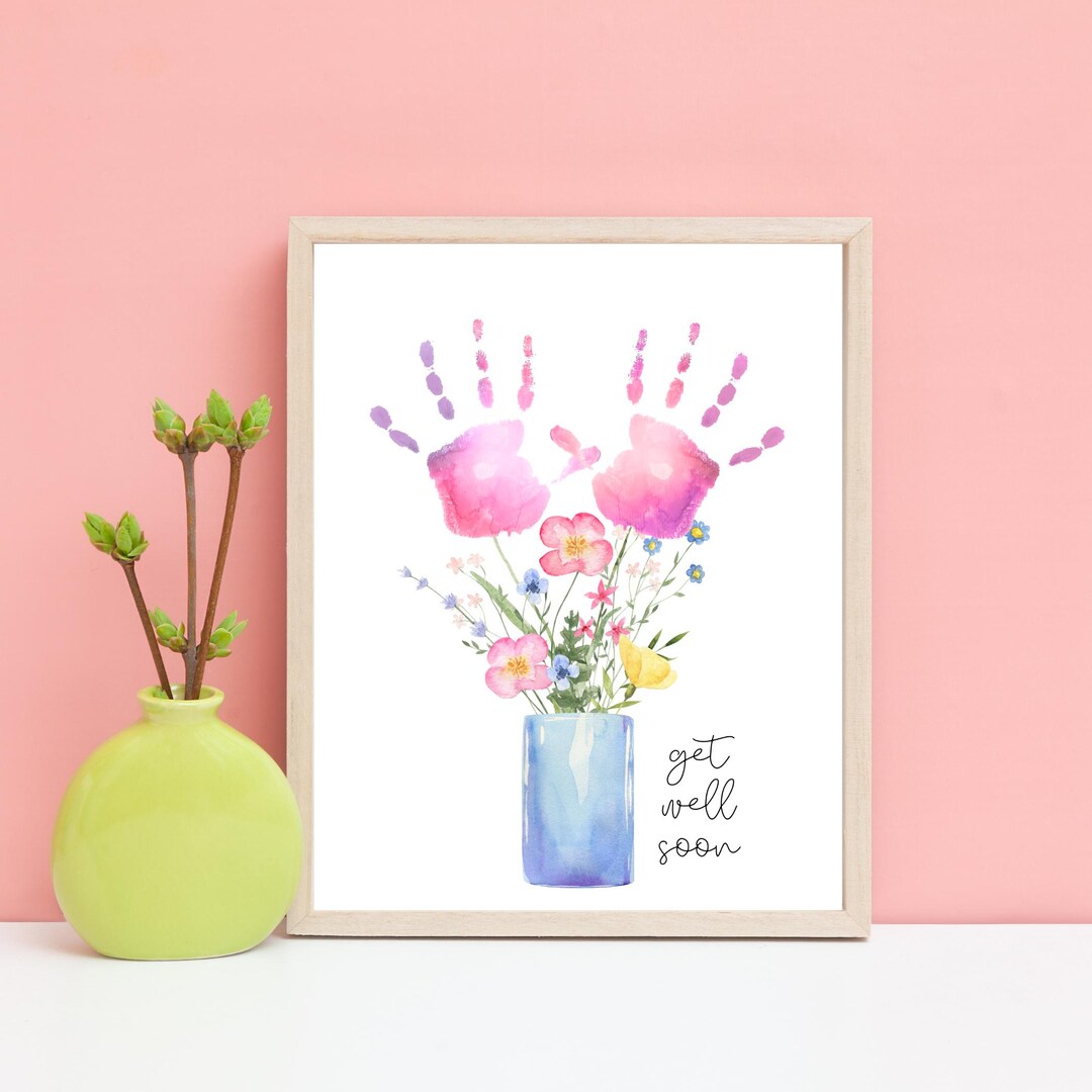 Get Well Soon Flower Bouquet Handprint Art Craft DIY, Well Wishes ...