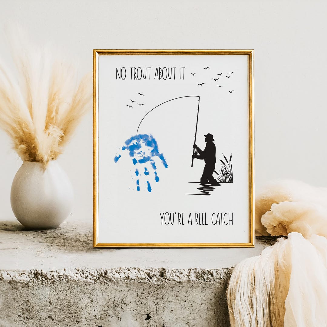 Fishing Fathers Day Handprint Art, You're A Reel Catch Fisherman ...