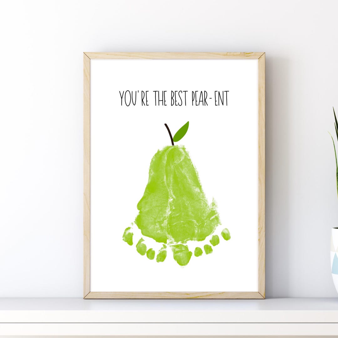 You're the Best Pear-ent Footprint Art, Summer Pear Fruit Infant ...