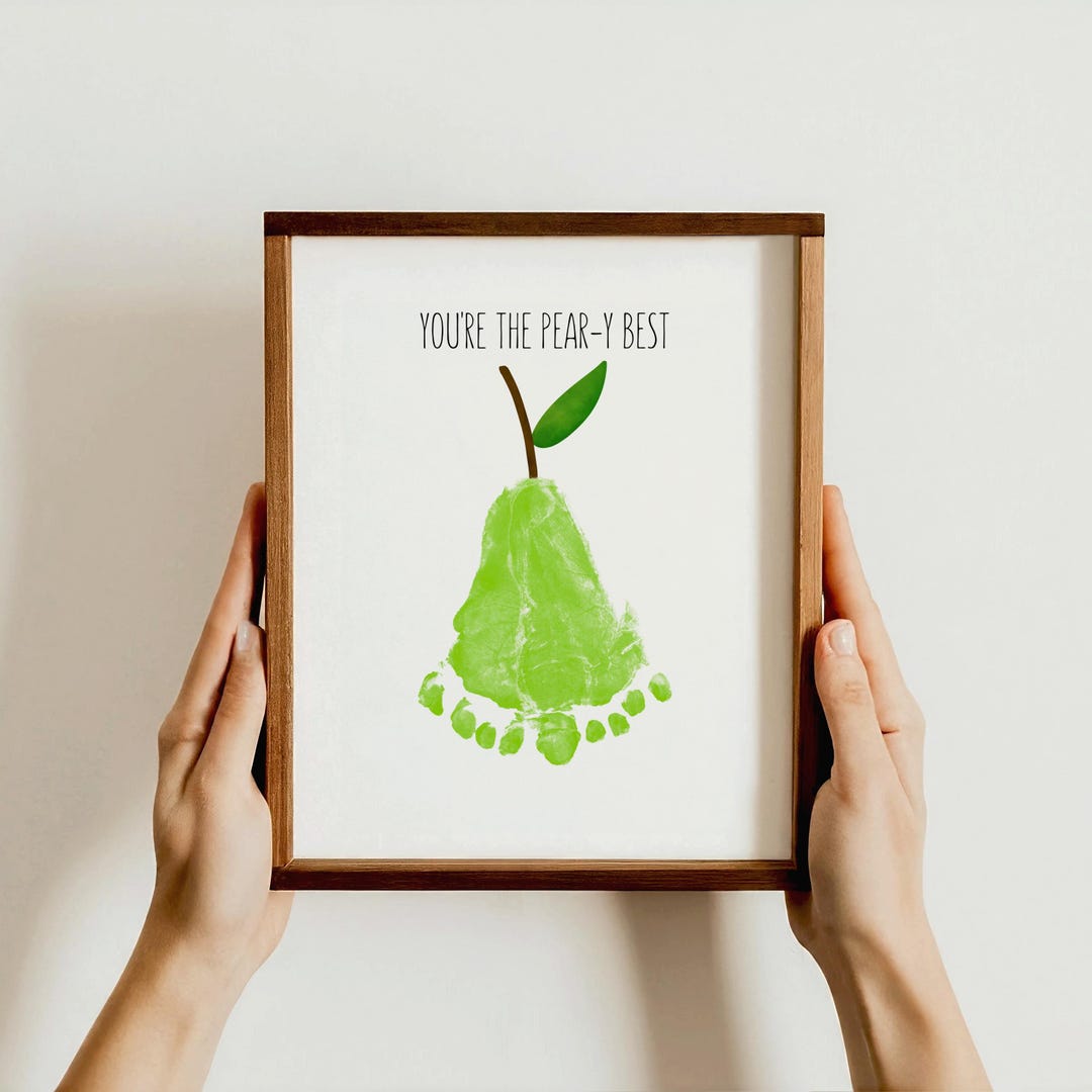 You're the Peary Best Footprint Art, Pun Pear Fruit Infant Footprint ...