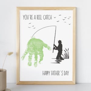 Fishing Fathers Day Footprint Art, You're A Reel Catch Fisherman ...