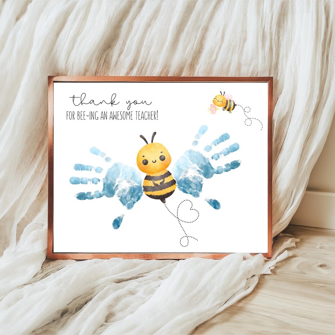 Bee Teacher Appreciation Handprint Craft, Thank You for Bee-ing Awesome ...