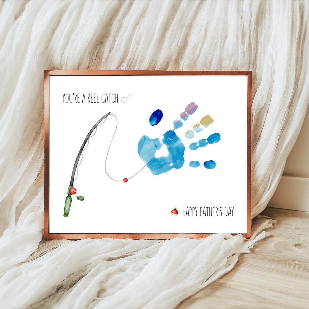 Fishing Fathers Day Handprint Art, You're A Reel Catch Fisherman Baby ...