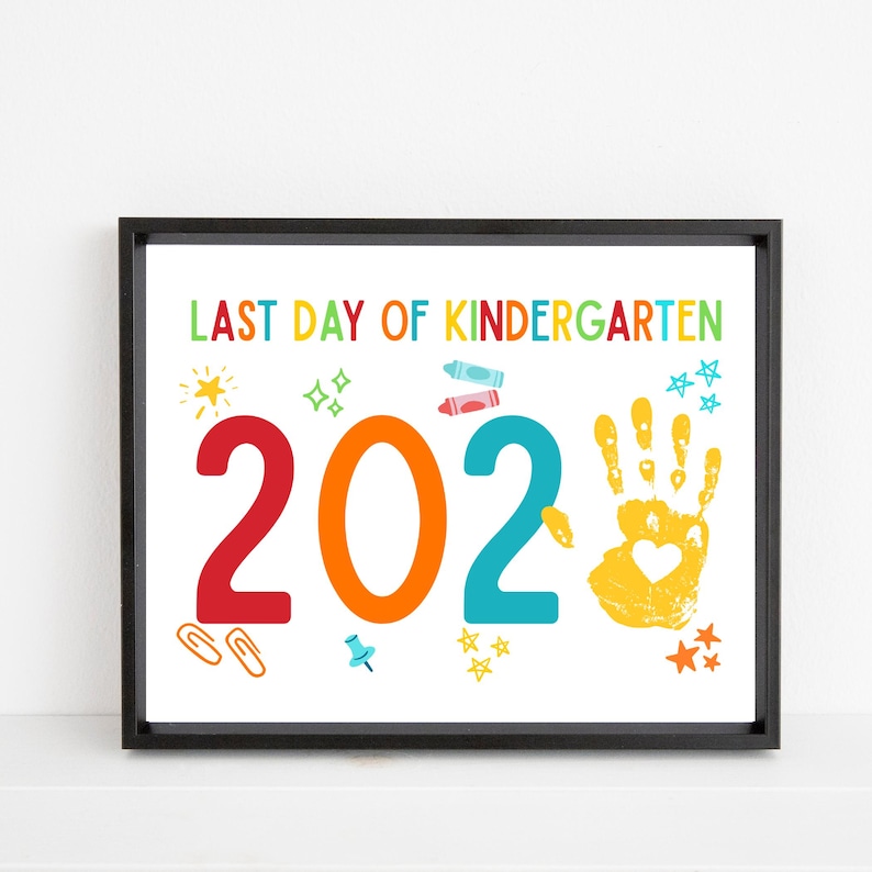 Last Day of Kindergarten 2025 Handprint Art Craft, Kindergarten ...