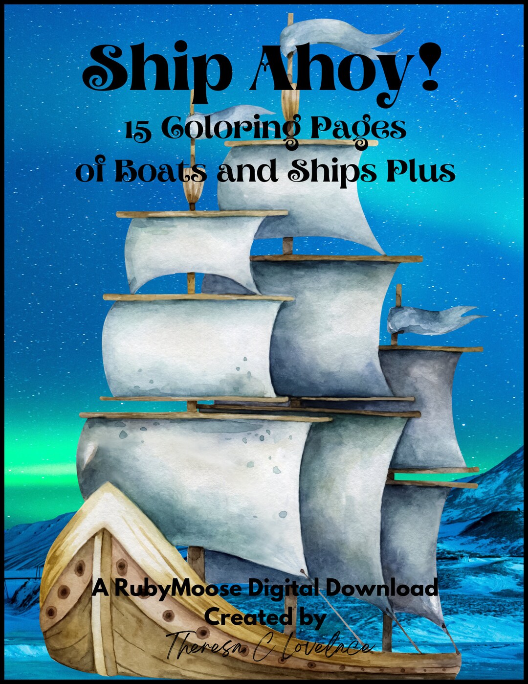 Ship Ahoy, 15 Coloring Pages of Boats and Ships Plus/ships to Color ...