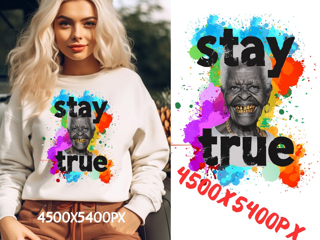 Stay True Svg, Inspirational Quote Svg, Positivity Png, Trendy Shirt ...