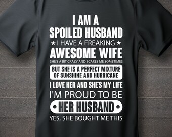 I Am a Spoiled Husband, Awesome Wife SVG, PNG, PDF, Jpeg, T-shirt ...