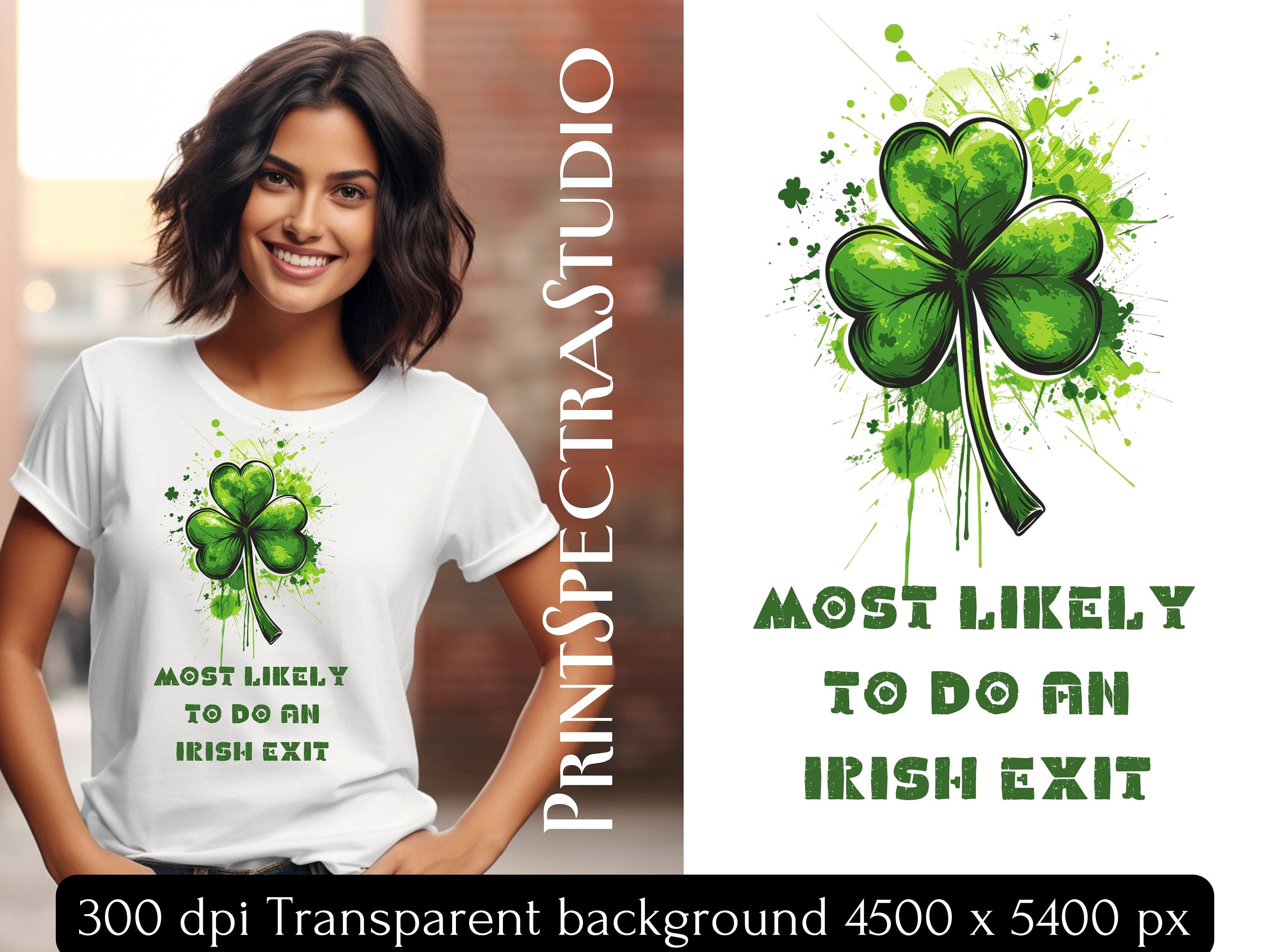 Most Likely to Do an Irish Exit PNG Svg,st Patricks Day Shirt, Shamrock ...