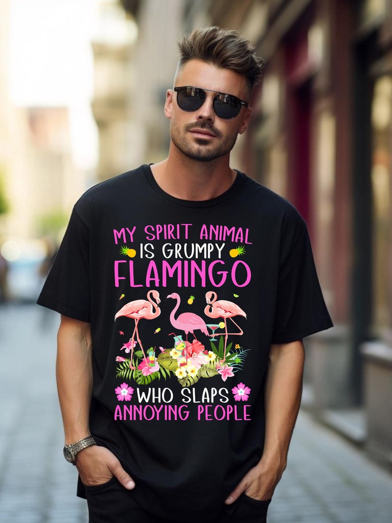 My Spirit Animal is A Grumpy Flamingo Who Slaps Annoying People PNG - Etsy