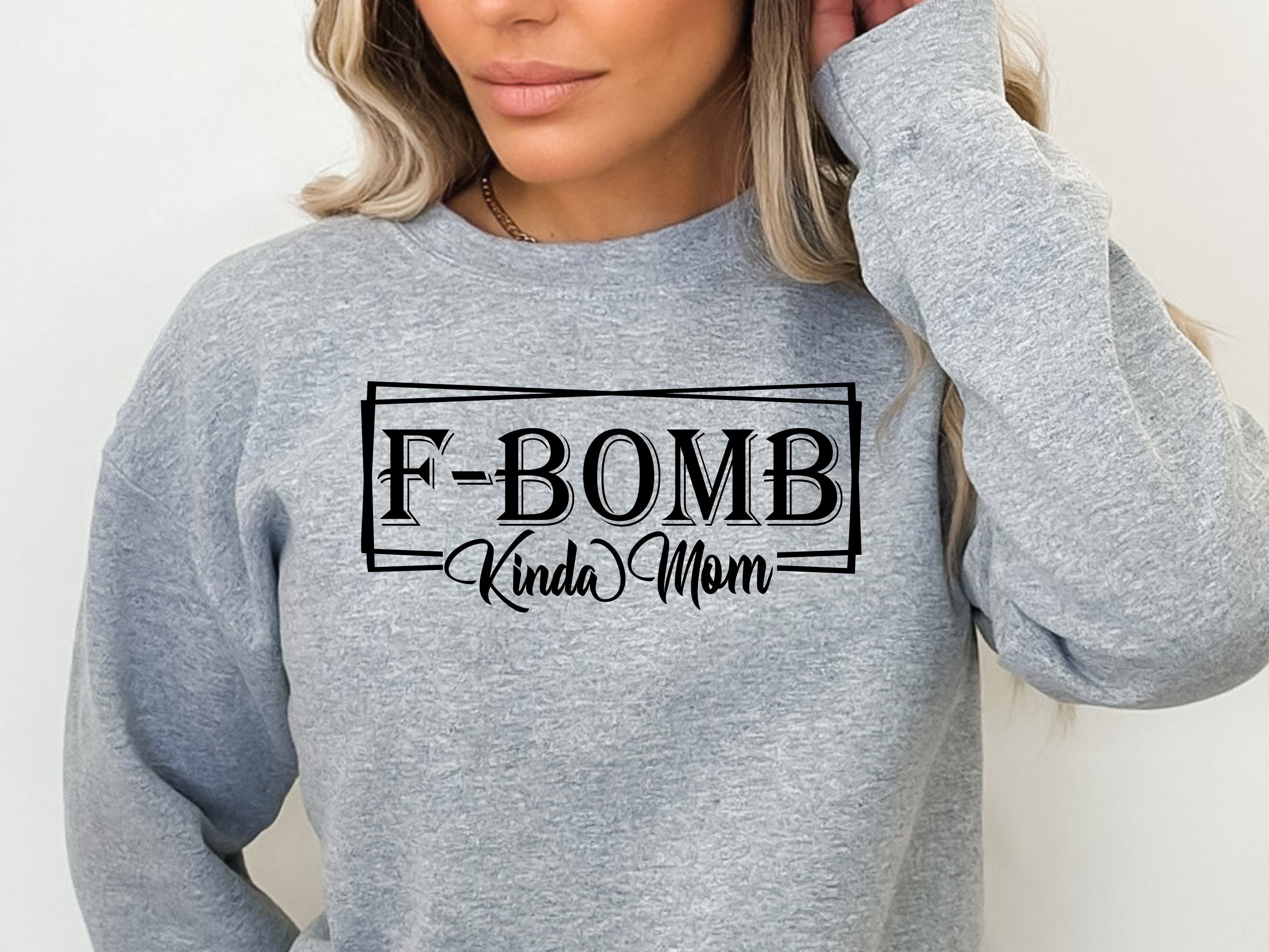 F-bomb Kinda Mom Digital Design for Printiing and Cutting Machines. Svg ...