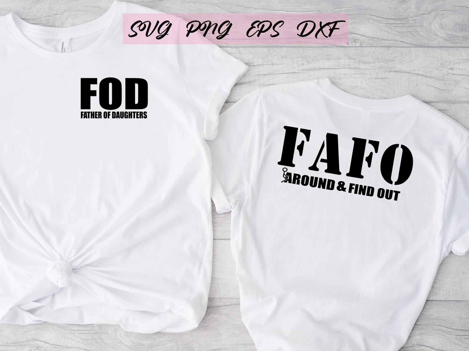 Father of Daughters FAFO Digital Design for Printing, Cricut and ...