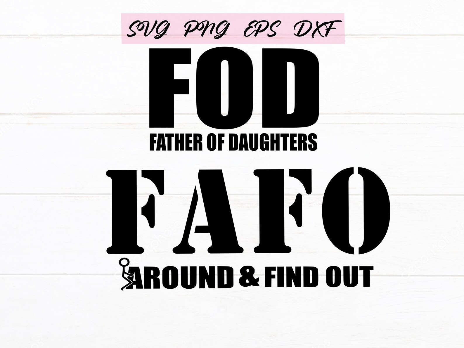 Father of Daughters FAFO Digital Design for Printing, Cricut and ...
