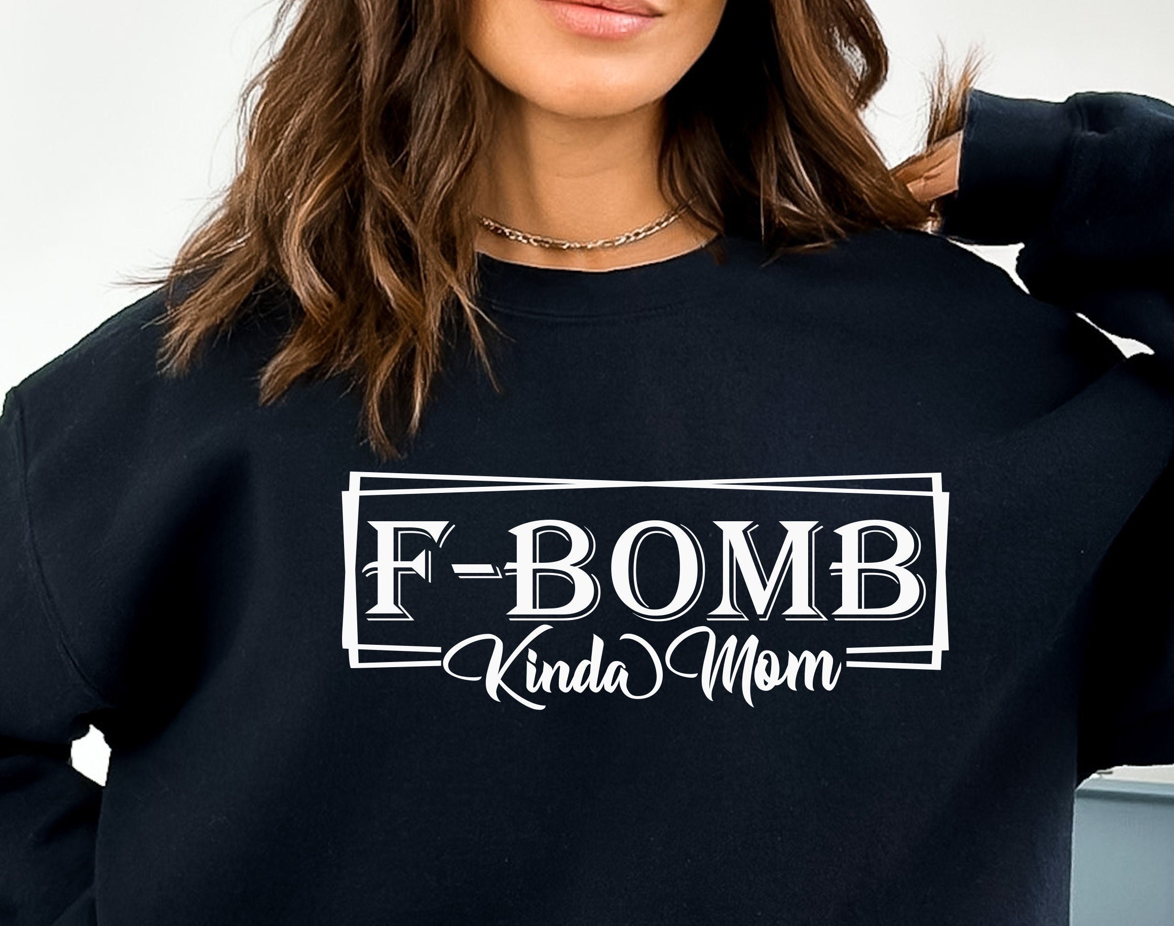 F-bomb Kinda Mom Digital Design for Printiing and Cutting Machines. Svg ...