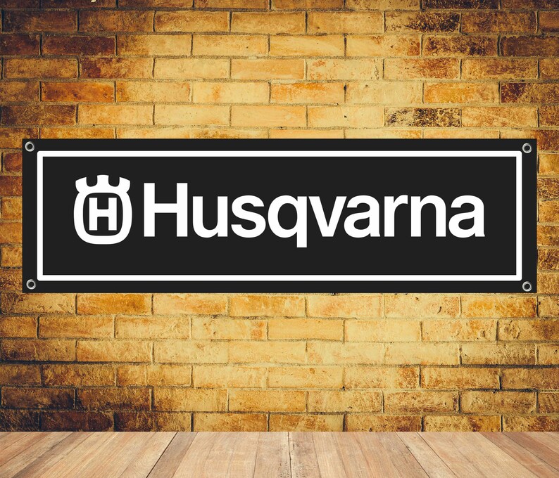 Husqvarna Logo Banner Vinyl Garage Sign,office or Showroom, Flag ...