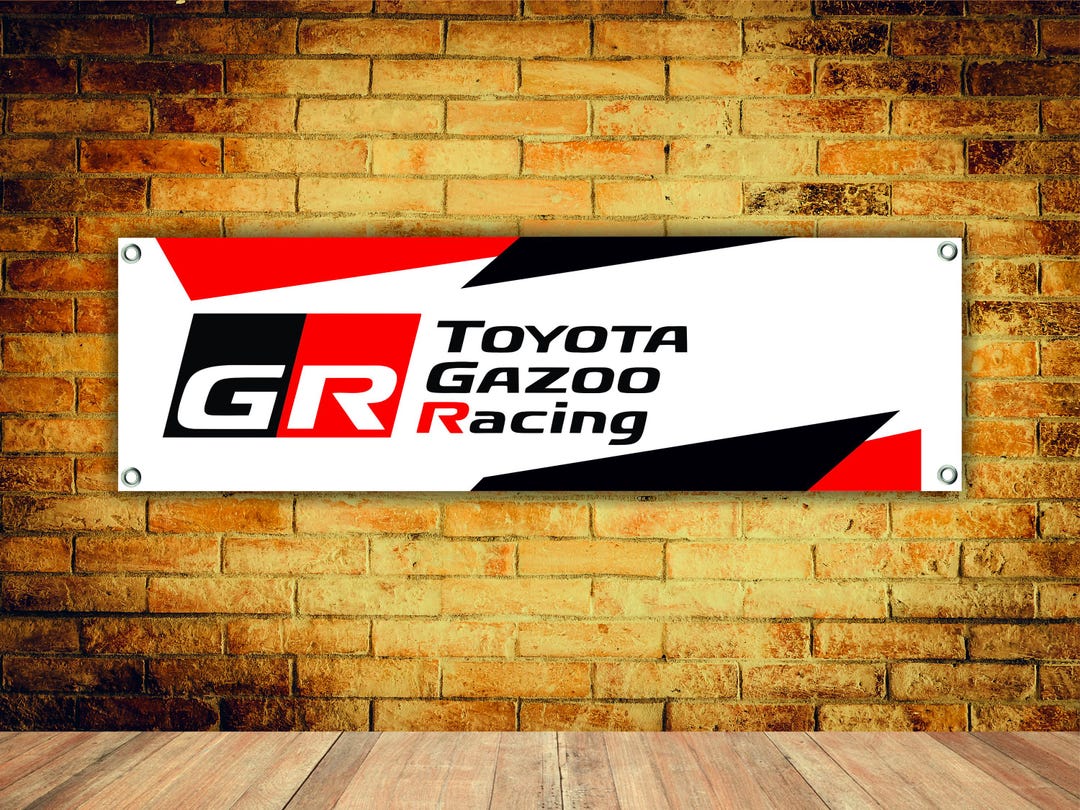 TOYOTA Gazoo Racing Banner Vinyl Garage Sign,office or Showroom, Flag ...