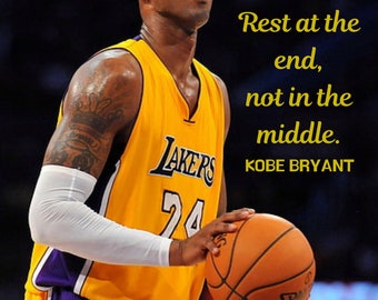 Rest at the End Not in the Middle Kobe Bryant - Etsy