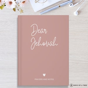 Dear Jehovah Journal for Daily Reflections Prayers & Bible Notes ...
