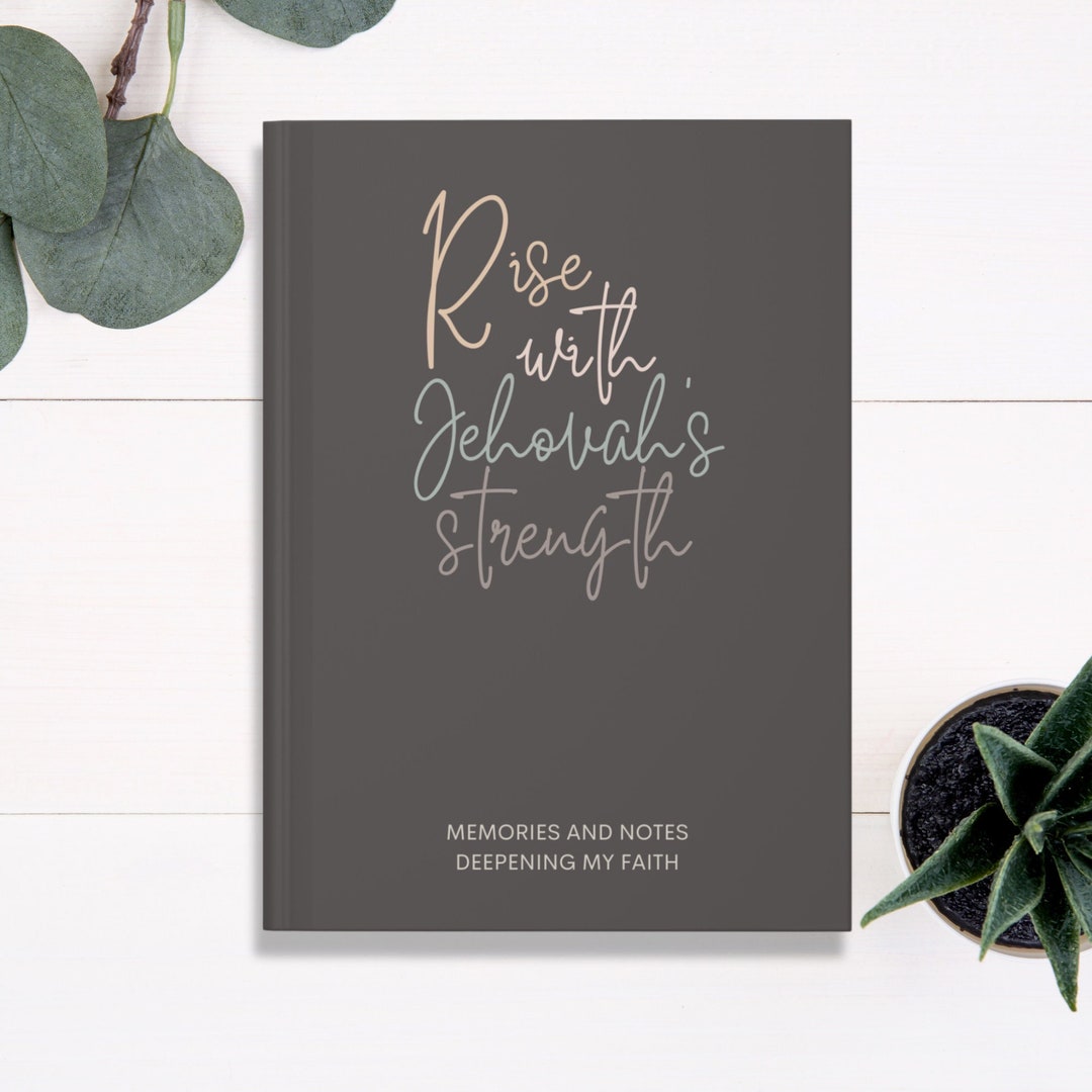 JW Gift Journal Rise With Jehovahs Strength JW Notebook Personal Study ...