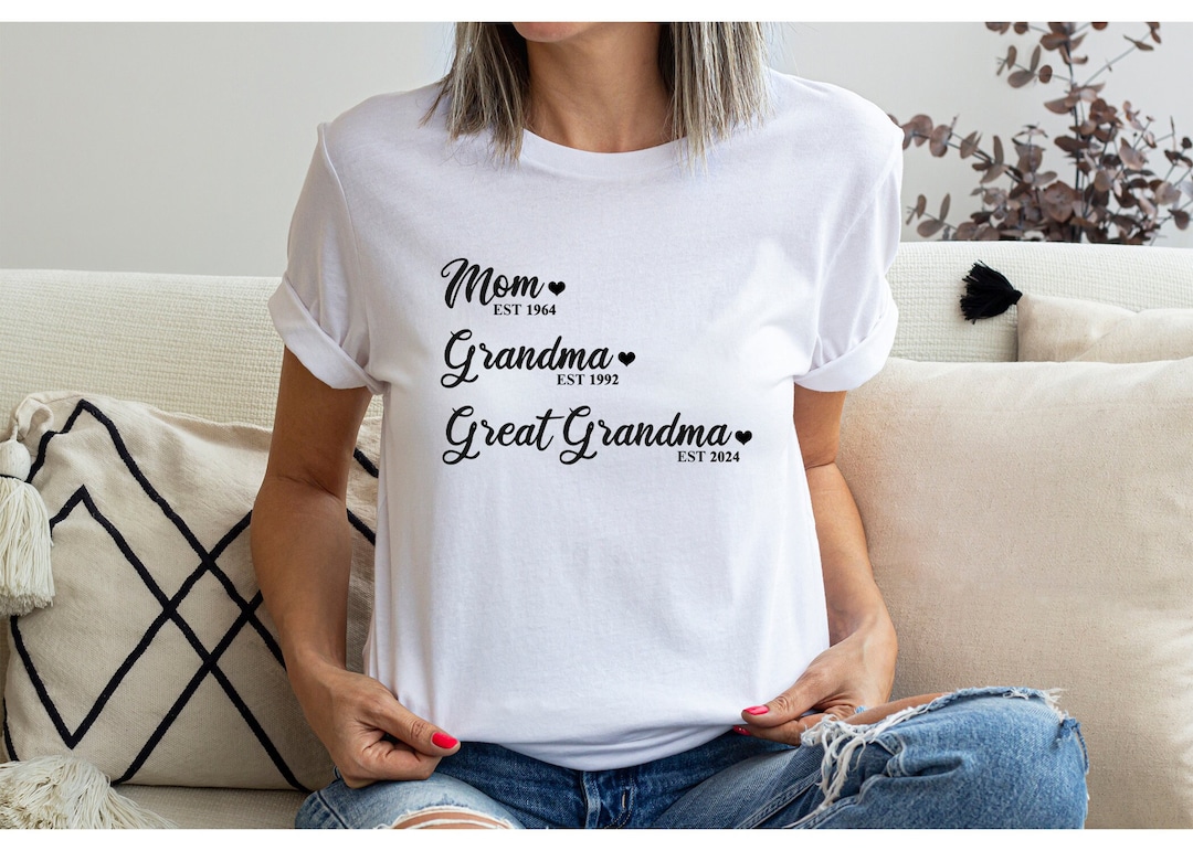 Custom Mom Grandma Great Grandma Shirt,mom Nana Mimi Est Shirt,great ...