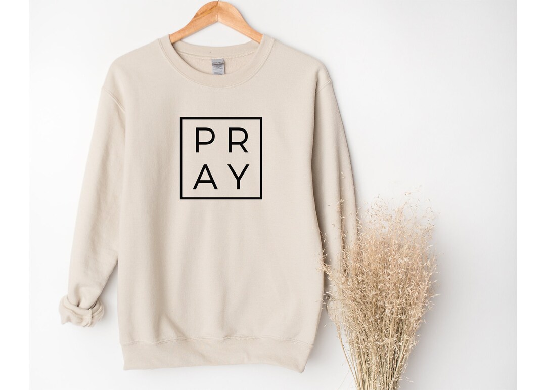 Pray Sweatshirt, Christian Sweatshirt, Religious Shirt, Grace Sweathirt ...