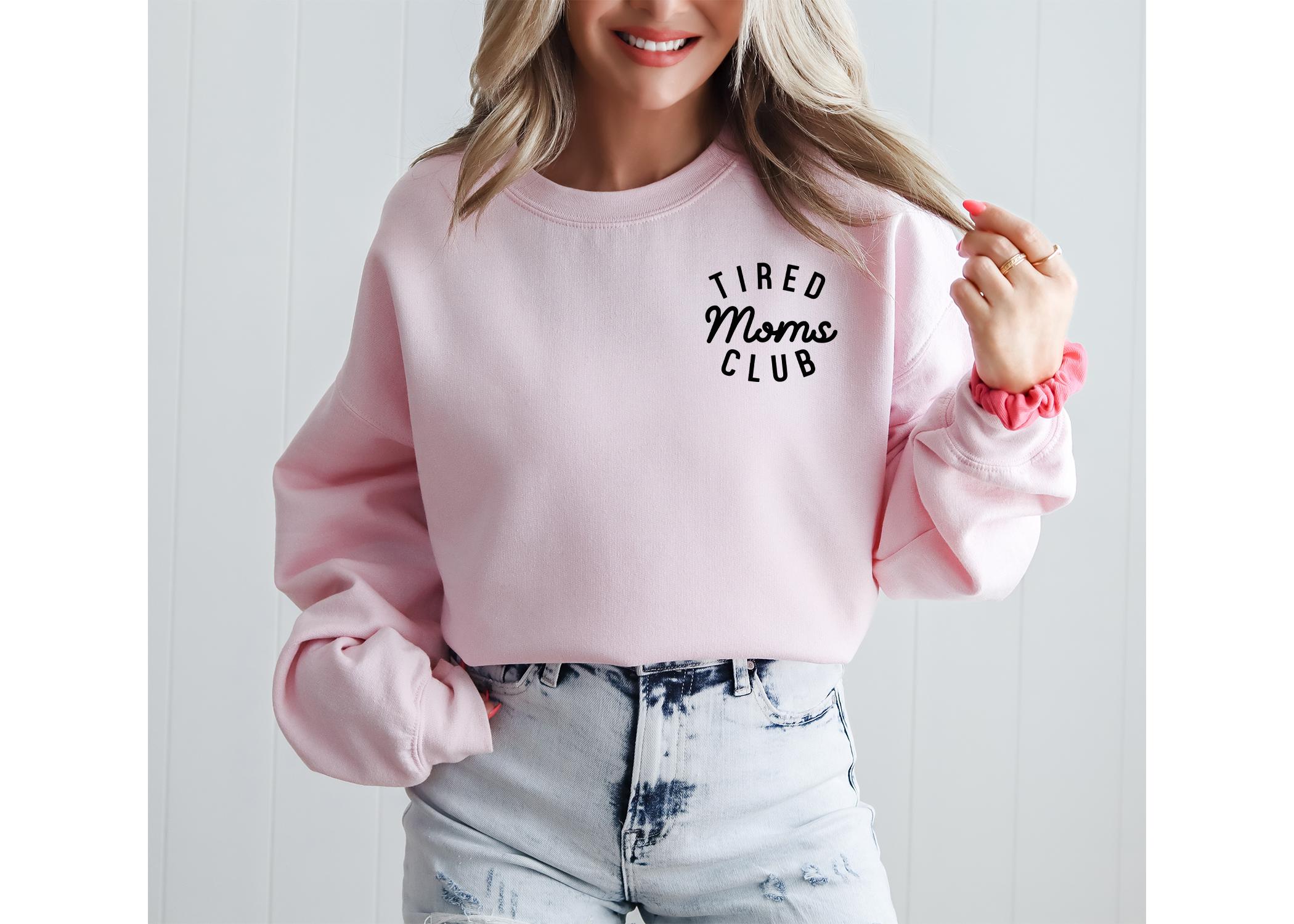 Tired Moms Club Sweatshirt: Funny Gift for Mama - Etsy