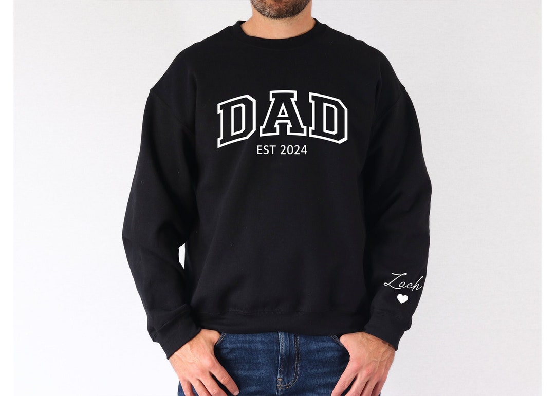 Custom Dad Sweatshirt With Kid Name on Sleeve,personalized Dad ...
