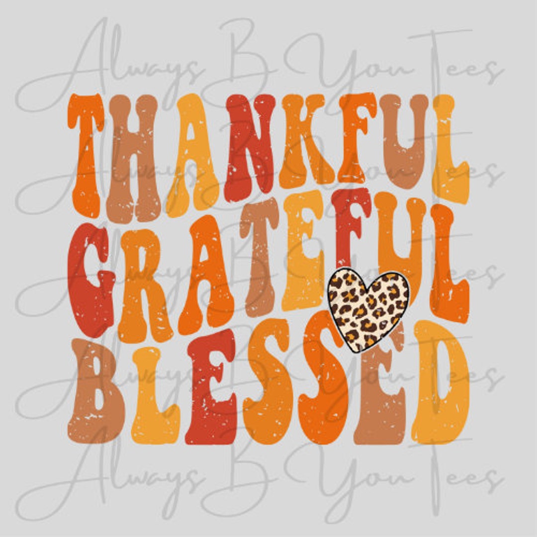 Thankful Grateful Blessed DTF Transfer - Etsy