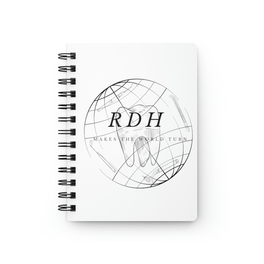 RDH Makes the World Turn Spiral Bound Journal, Dental Journal , Rdh ...