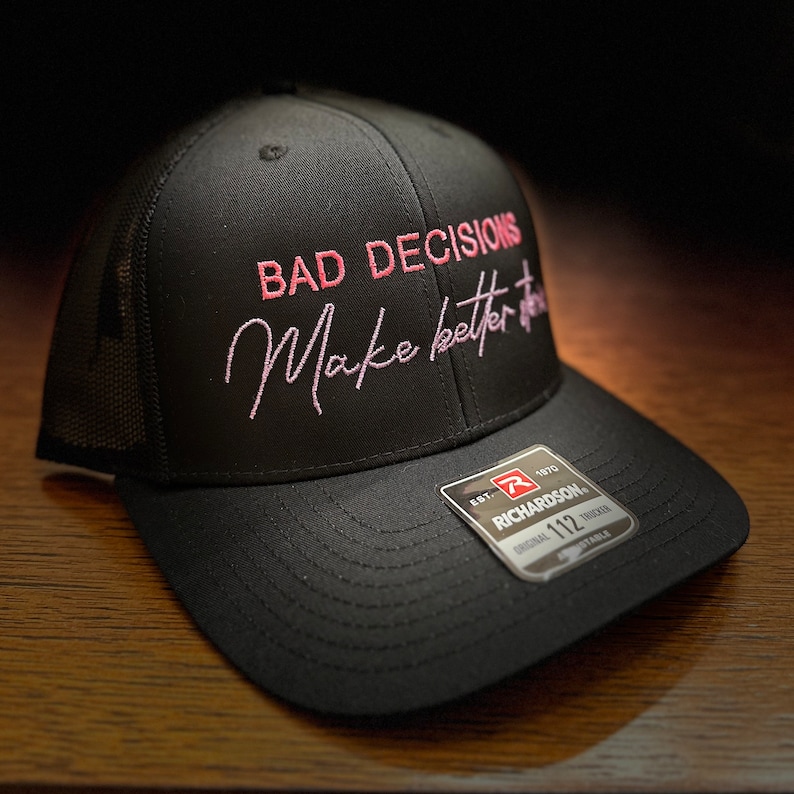 Bad Decisions Make Better Stories Hat - Etsy