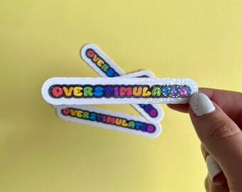 Overstimulated Waterproof Sticker Decal/ Mental Health Awareness/self ...