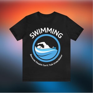 Funny Swimming T-shirt Gifts for Swimmers Swimming Pool T Shirt Swim ...