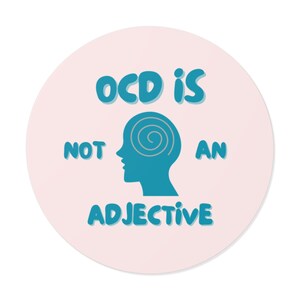 OCD is Not an Adjective Sticker, OCD Awareness, Ocd Support, Obsessive ...