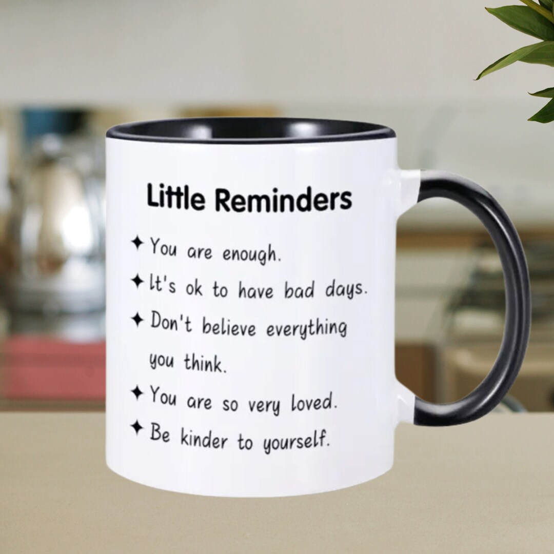 Little Reminders Mug, Mental Health Awareness Anxiety Depression, OCD ...