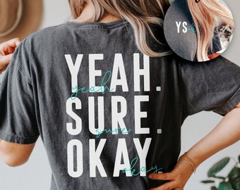 Yeah Sure Okay - Etsy