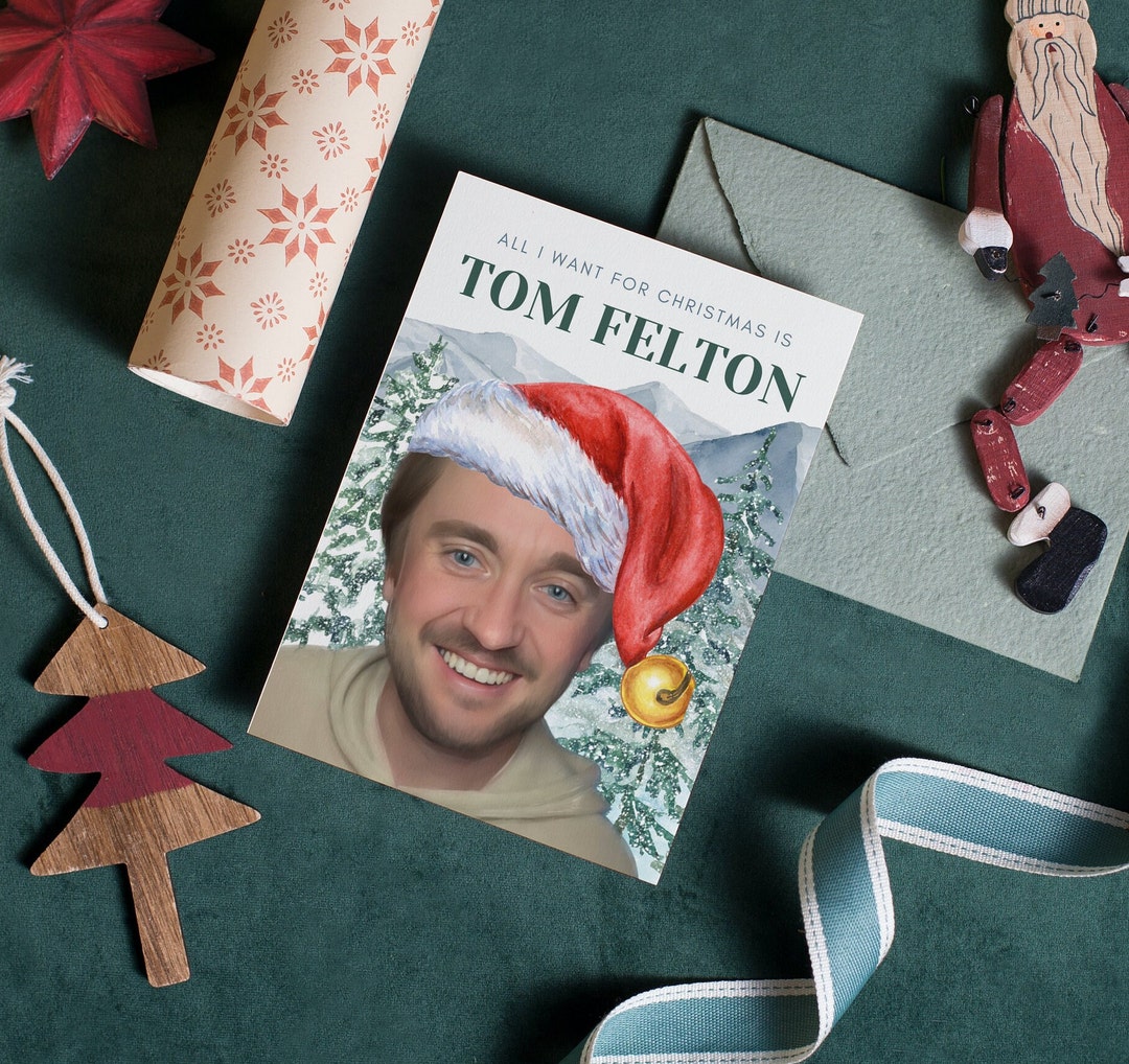 Tom Felton Christmas Card All I Want for Christmas is Tom Felton - Etsy