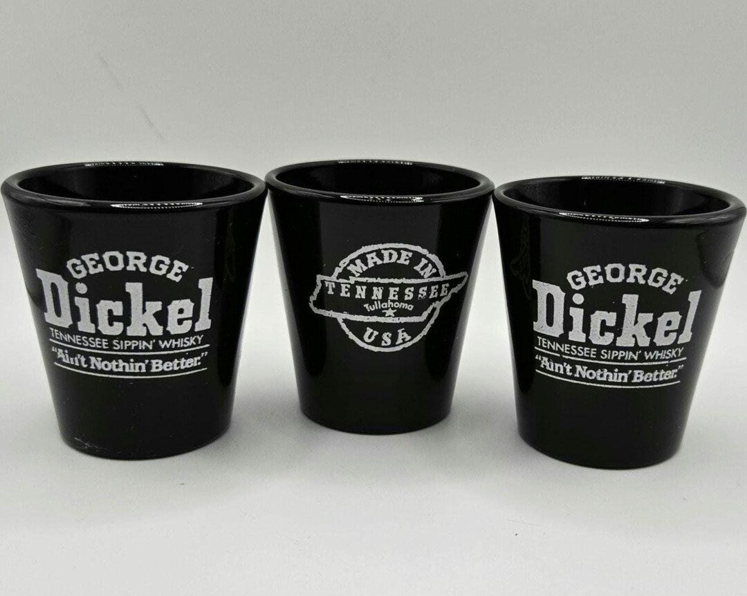 Vintage George Dickel Tennessee Sippin Whisky Ain't Nothin Better Shot ...