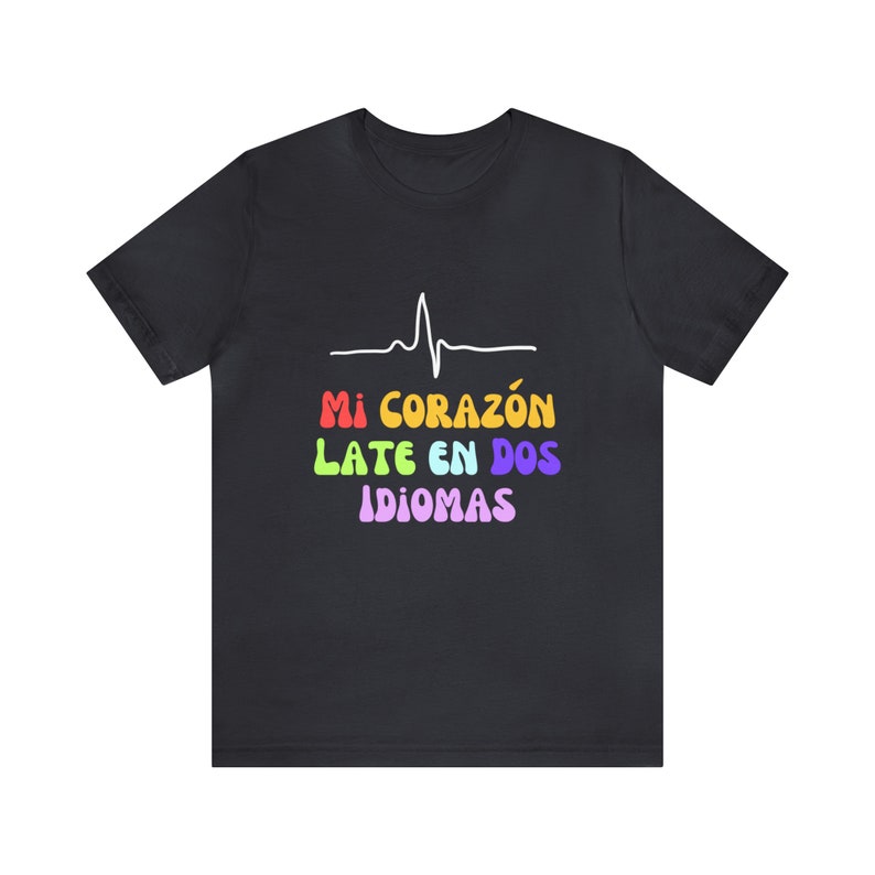 Spanish Teacher Shirt Mi Corazón Late En Dos Idiomas T-shirt Back to ...