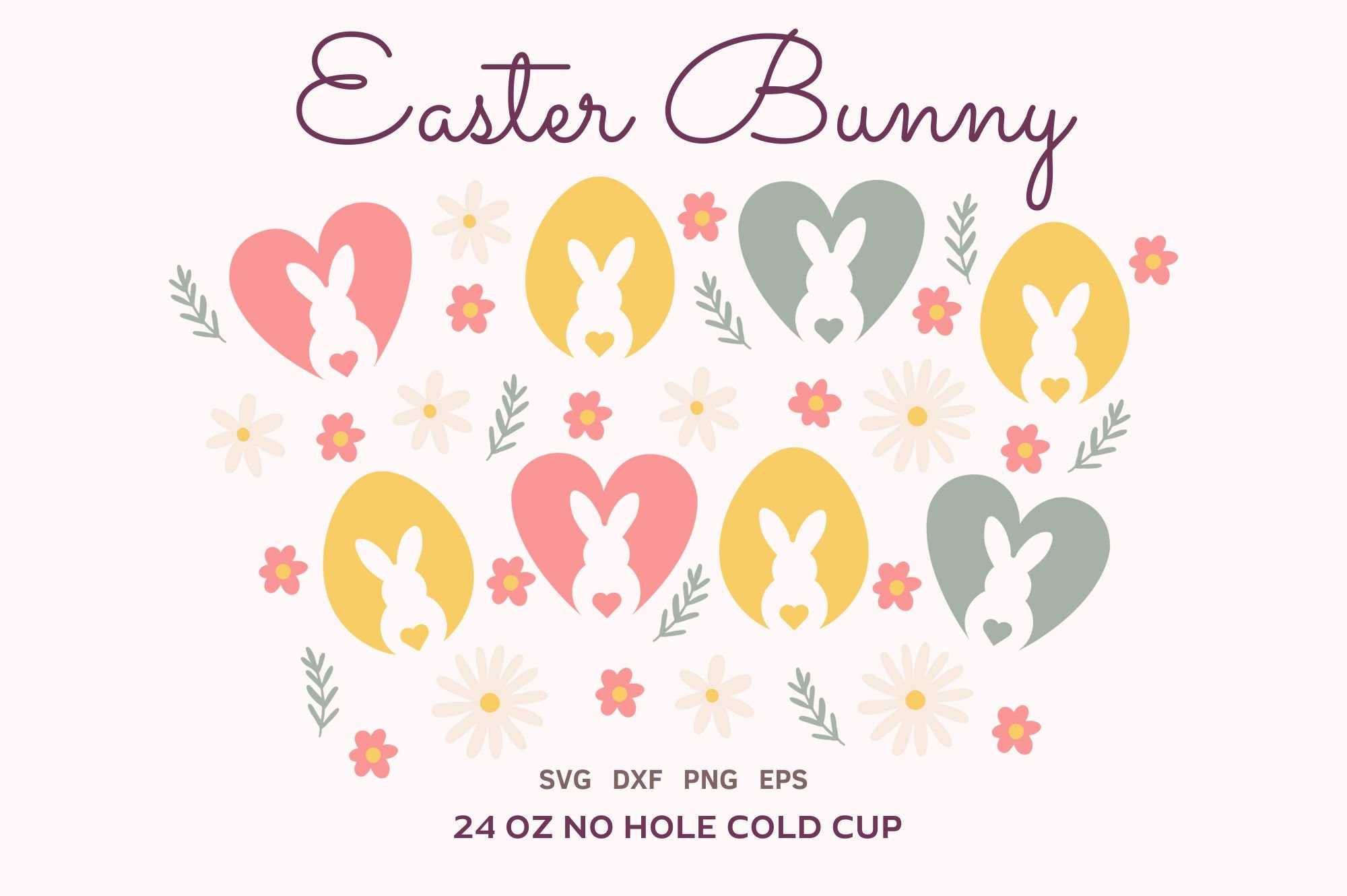 Easter Bunny SVG Cold Cup Wrap, No Hole Spring Ice Coffee Template 24 ...