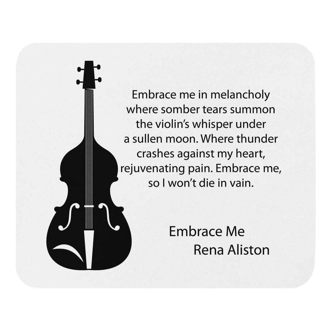 Embrace Me Poem Violin White Mouse Pad, Rena Aliston, Poetry, Office ...