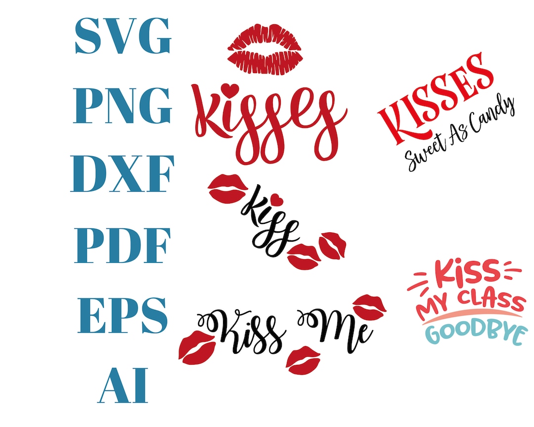 Kisses SVG Bundle | Kiss Me Svg | Kiss for Mugs | Kiss for T-shirst ...