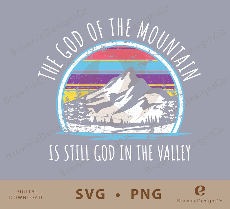 The God of the Mountain Shirt Design PNG, SVG, Christian Shirt Design ...