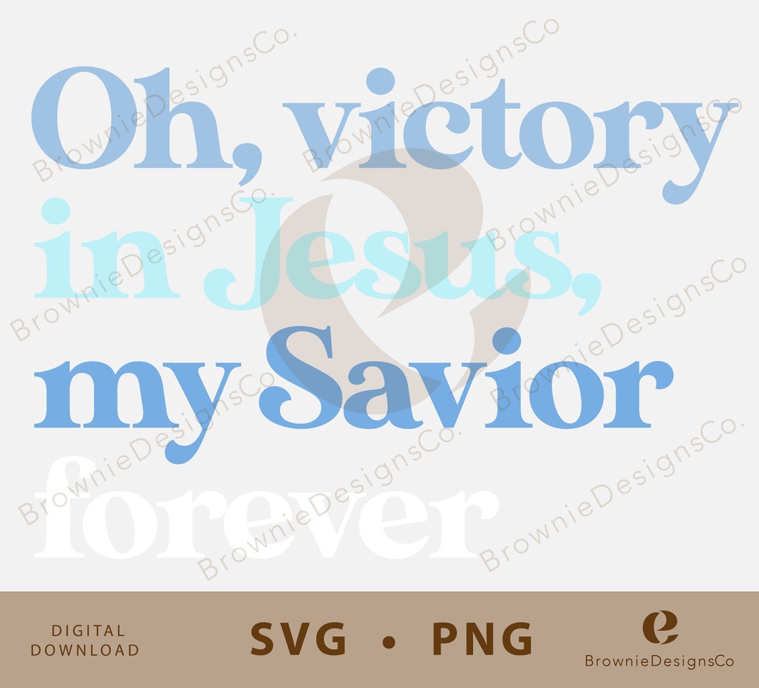Victory in Jesus Shirt PNG, SVG, Christian Shirt, Hymn Design - Etsy