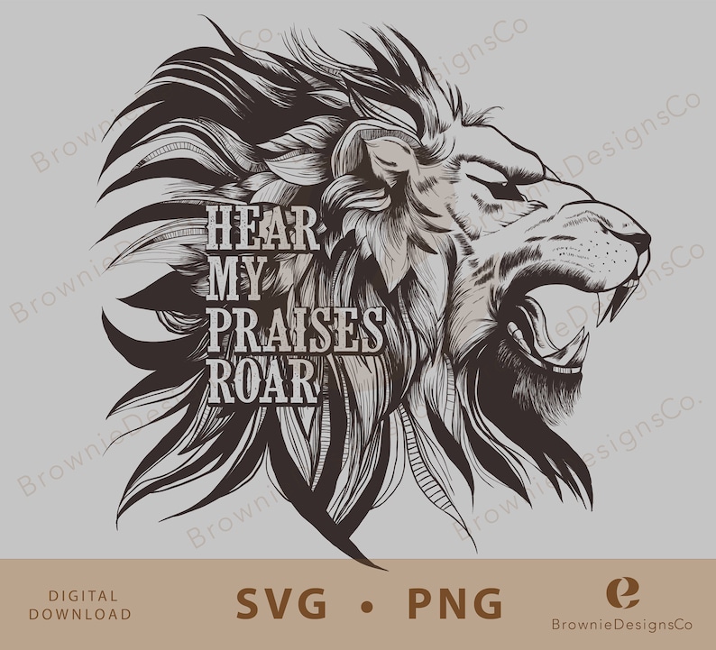 Hear My Praises Roar Shirt Design, PNG, SVG, Christian T-shirt, Worship ...