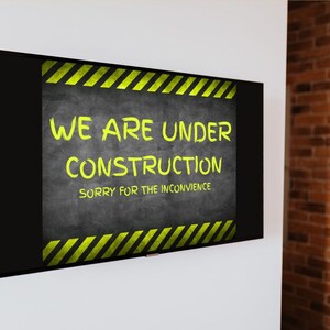 Digital Under Construction Sign - 8x11” - Color Under Construction Sign ...