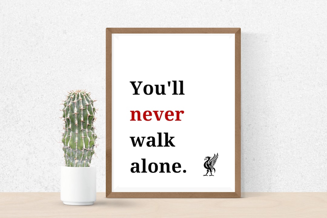 Liverpool FC Song Headline Print You'll Never Walk Alone - Etsy