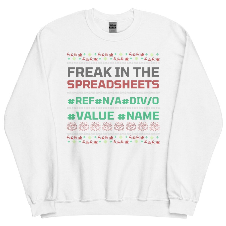 Freak in the Spreadsheets Unisex Sweatshirt Ugly Christmas Sweater - Etsy