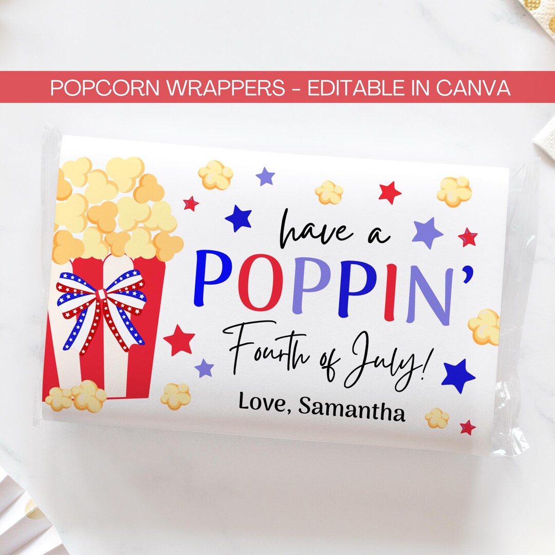July 4th Popcorn Wrapper Editable, Fourth of July Printable Poppin ...